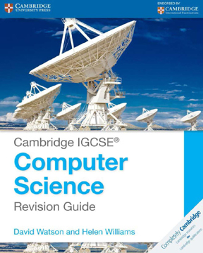 Cambridge IGCSE Computer Science Revision Guide Cam